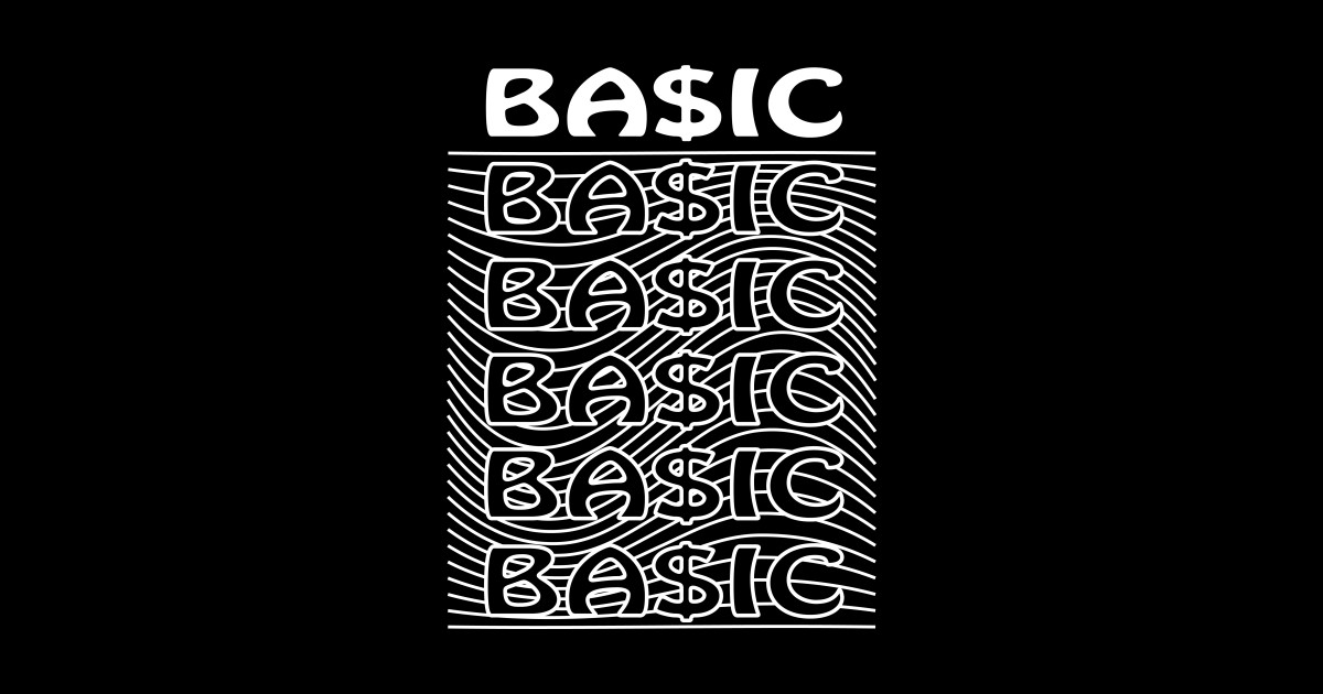 BASIC - Basic - Sticker | TeePublic