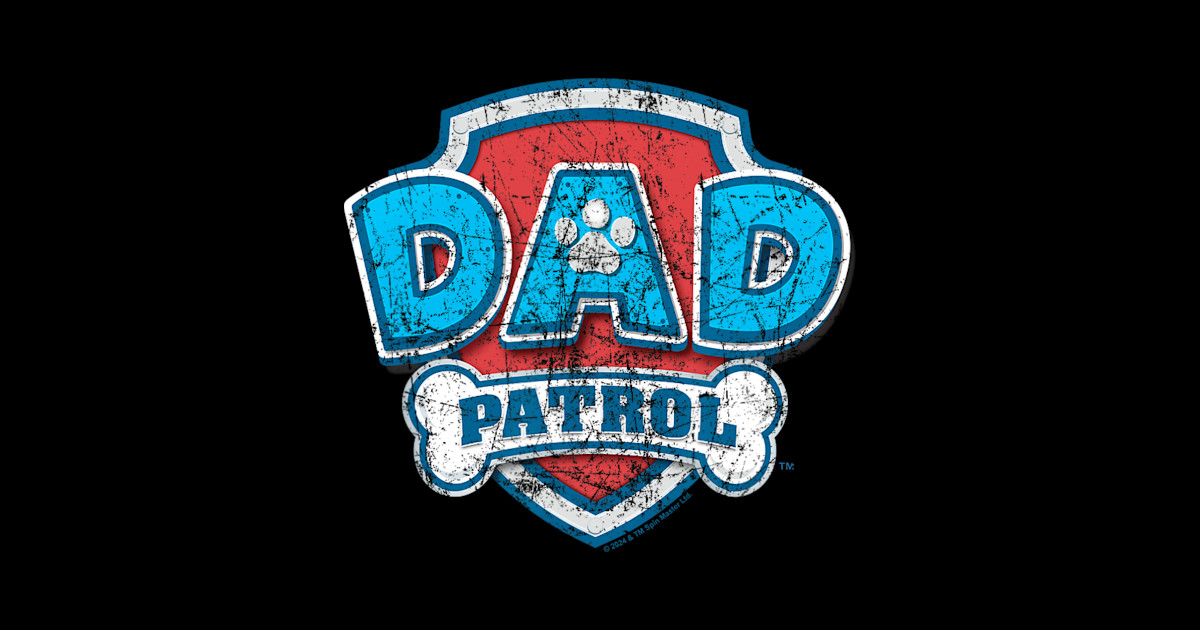 Paw Patrol Fathers Day Dad Patrol Gift For Men Father day - Father Day ...