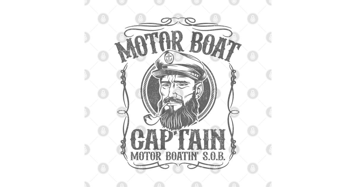 Motor Boat Captain Motor Boatin S.O.B Funny Pontoon Boating Motor ...
