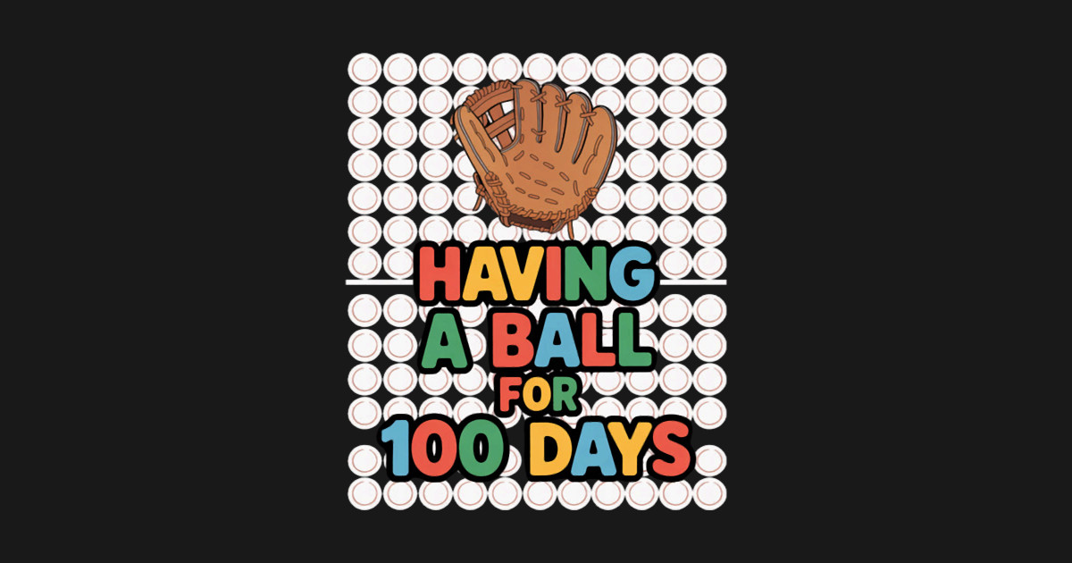 100 Days Of School Baseball 100th Day Balls - Baseball - T-Shirt ...