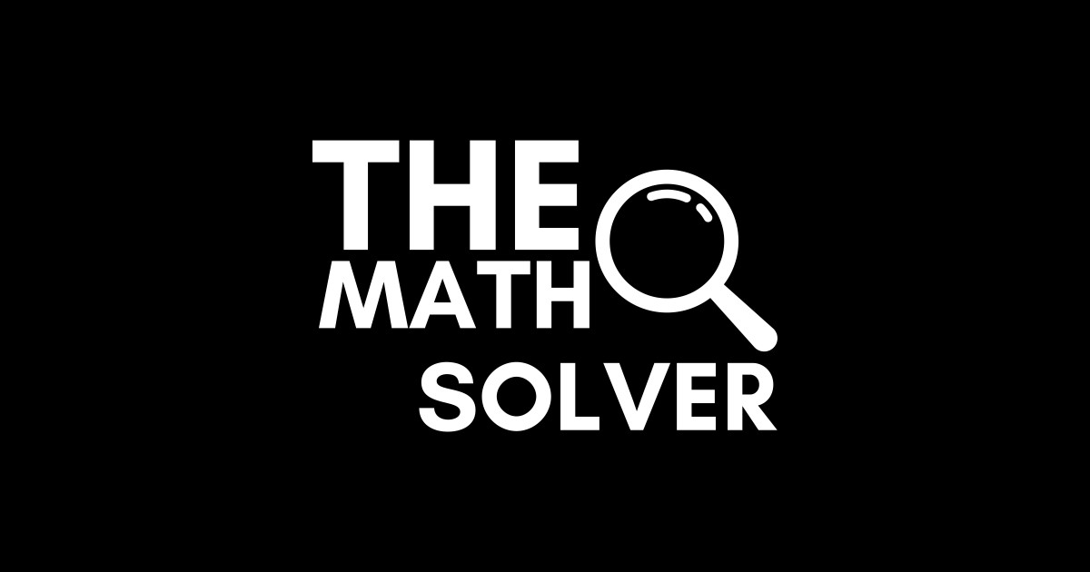 The Math Solver - Math - Sticker | TeePublic
