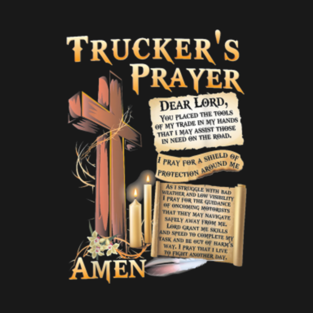 Truckers Prayer Tee T Truckers Prayer Long Sleeve T Shirt