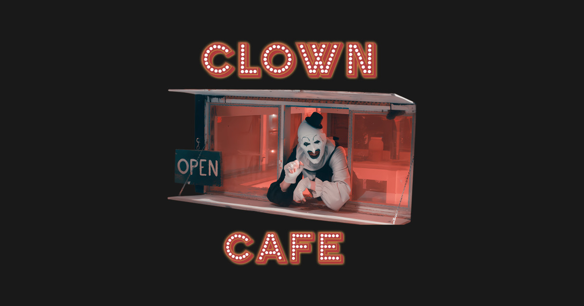 Terrifier Clown Cafe - Terrifier Clown Cafe - T-Shirt | TeePublic