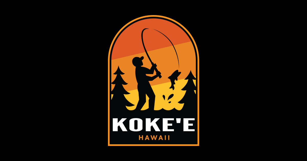 Koke'e Hawaii Fishing - Kokee - Sticker | TeePublic