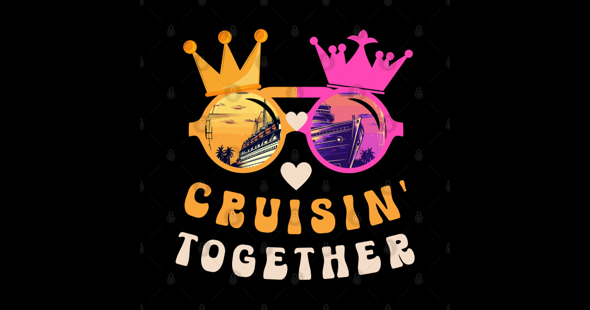 Family Cruise Cruisin' Together - Family Cruise - Sticker | TeePublic