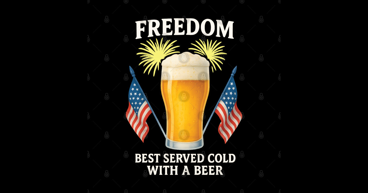4th of July Freedom Best Served Cold Beer - Beer Brewer - Sticker ...