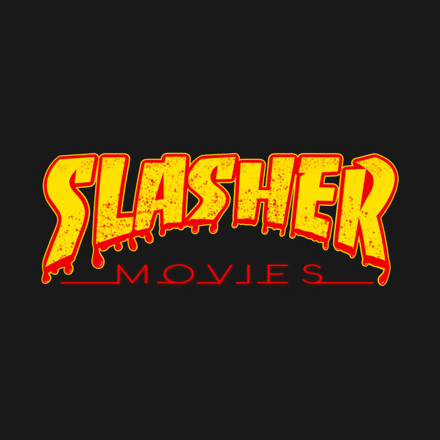 Slasher Movies Logo - Horror - T-Shirt | TeePublic