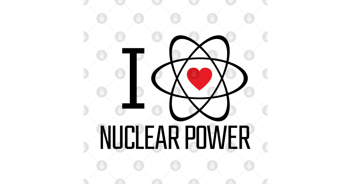 I Love Nuclear Power | Nuclear Energy, Heart, Atom, Climate - Nuclear ...