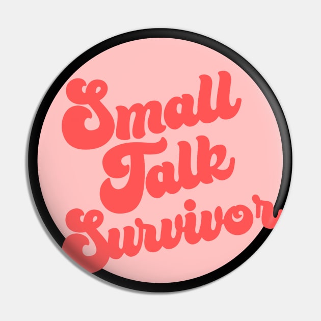 Small Talk Survivor - funny introvert slogan - Small Talk Survivor ...