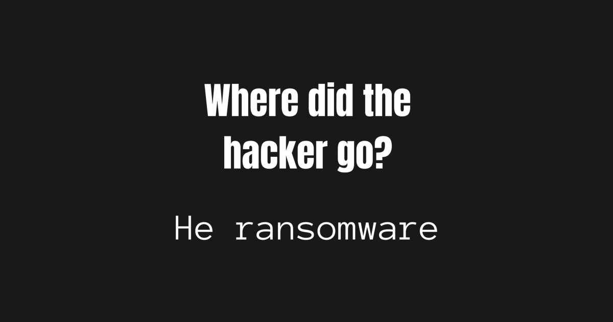 Where did the Hacker go? - Hacker Joke - T-Shirt | TeePublic