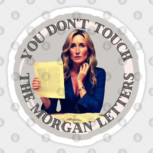 The Morgan Letters - Real Housewives - Sticker | TeePublic