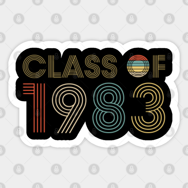 class of 1983 - Class Of 1983 - Sticker | TeePublic