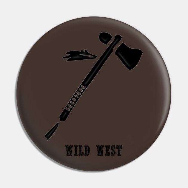 Western Era - Wild West Indian Tomahawk - Indian Tomahawk - Pin | TeePublic