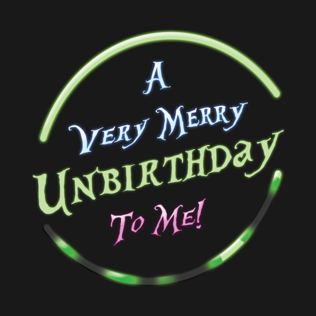 A Very Merry UNbirthday to Me - Couple Shirt - Alice In Wonderland - T ...