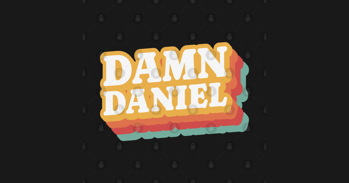 Damn Daniel Meme Vintage - Meme - T-Shirt | TeePublic
