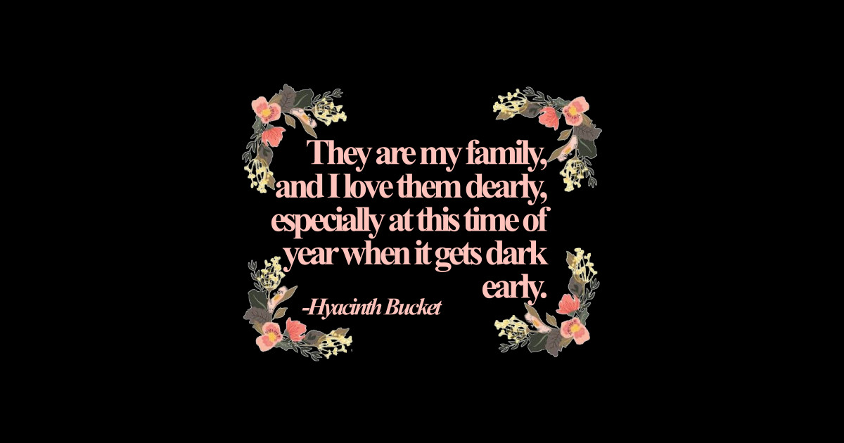 Hyacinth Quotes - Keeping Up Appearances - Sticker | TeePublic