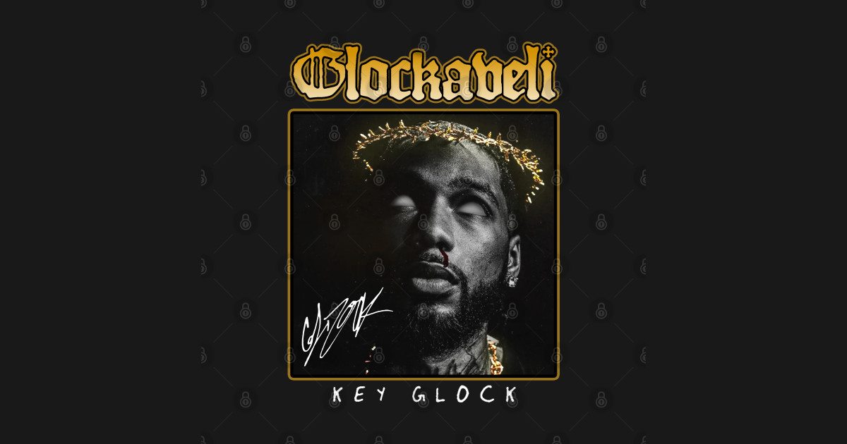 Glockaveli - Key Glock - Rapper - T-Shirt | TeePublic