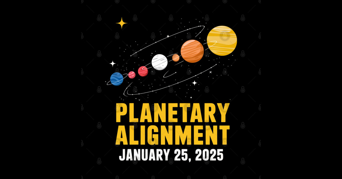 planetary alignment january 25 2025 - Planetary Alignment January 25 2025 - Sticker | TeePublic