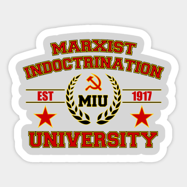 Marxist Indoctrination University - Marxism - Sticker | TeePublic