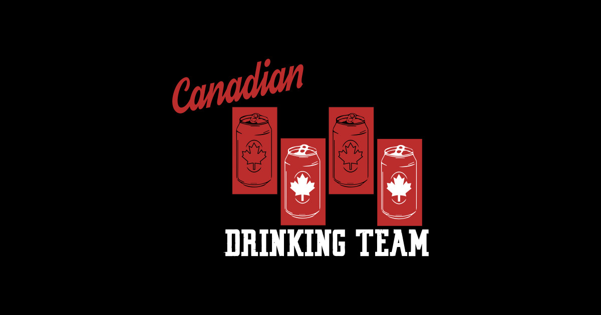 Canadian Drinking Team - Beer Drinking Team - Sticker | TeePublic