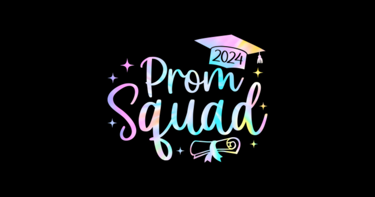 Prom Squad 2024 Graduation Prom Class Of 2024 - Prom Squad - Posters ...