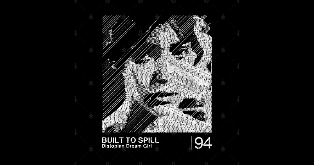 Built To Spill / Minimalist Graphic Fan Artwork Design - Built To Spill ...