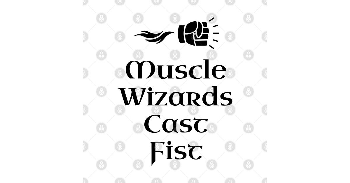 Muscle Wizards Cast Fist - RPG - Dnd - T-Shirt | TeePublic