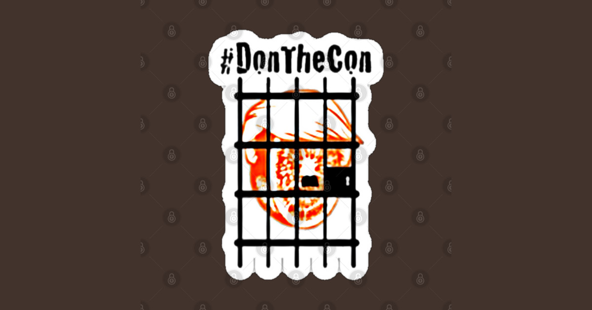 Don The Con Sticker - Front - Don The Con - T-Shirt | TeePublic