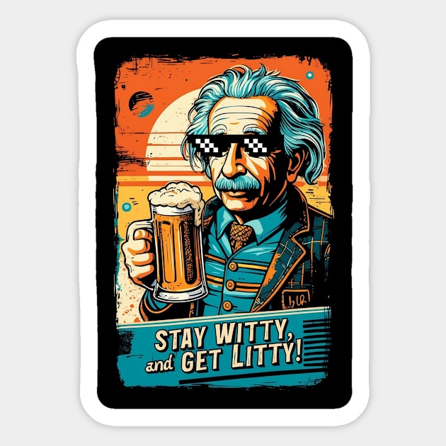 Vintage Einstein drinking beer - Drinking - Sticker | TeePublic