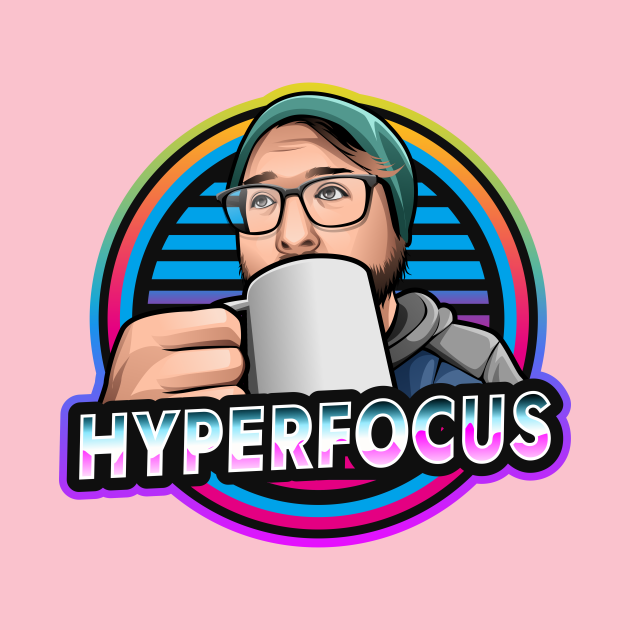 Hyperfocus Logo - Hyperfocus - T-Shirt | TeePublic