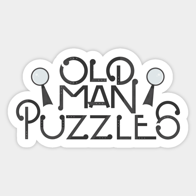 Old Man Puzzles - Hey Riddle Riddle - Sticker | TeePublic