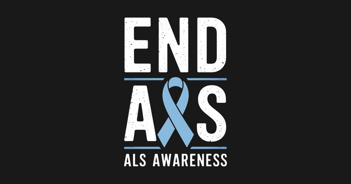 End ALS Awareness Month Support Blue Ribbon - Als - T-Shirt | TeePublic