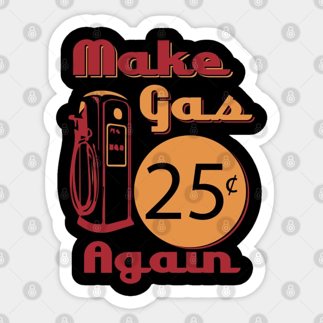 make gas 25 cents - Car - Sticker | TeePublic