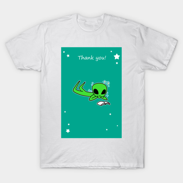 Thank You - Alien Reading - Alien - T-Shirt | TeePublic