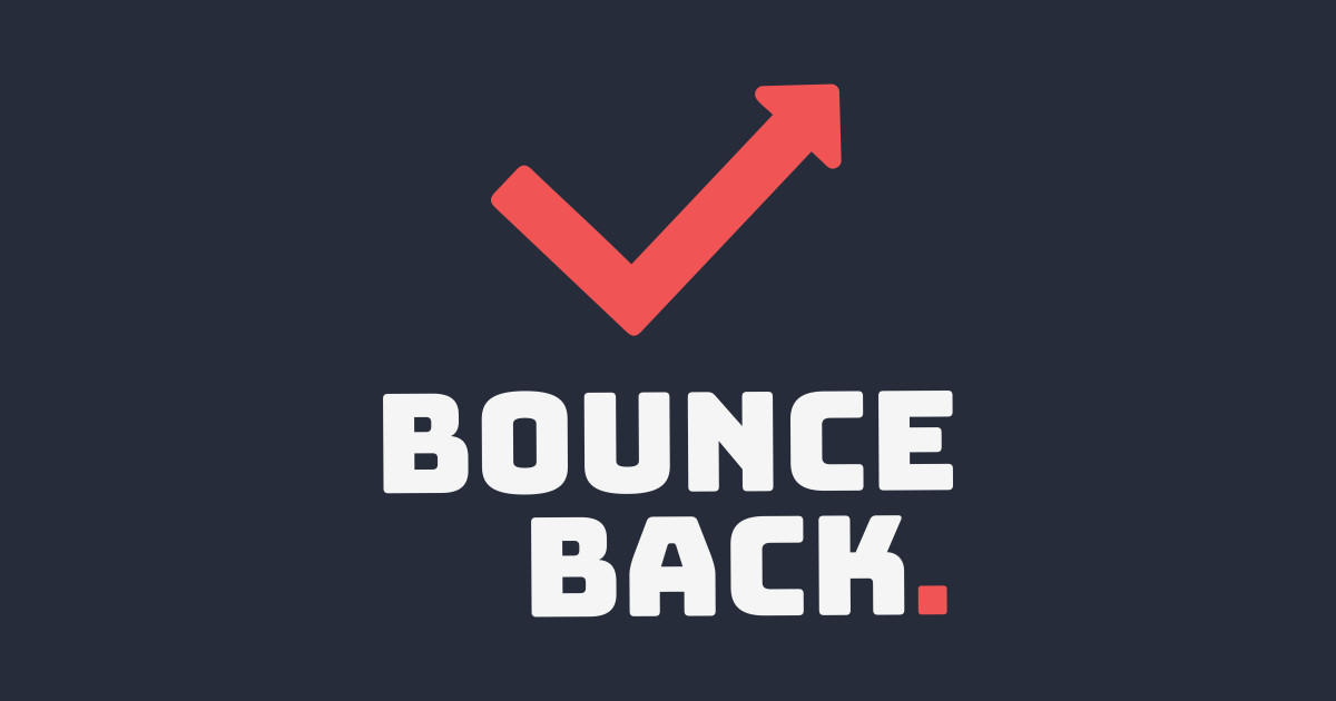 Bounce Back || White Version - Bounce Back - T-Shirt | TeePublic