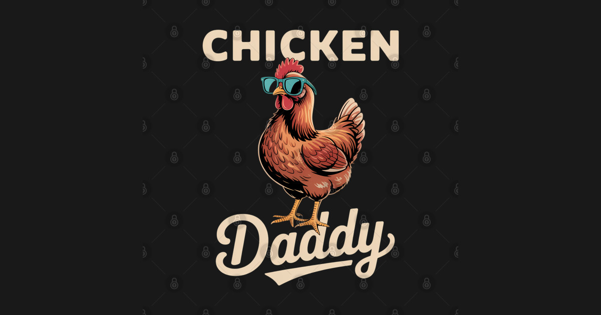 Cool Chicken Dad For Men Father Hen Chicken Farmer Whisperer - Chicken ...