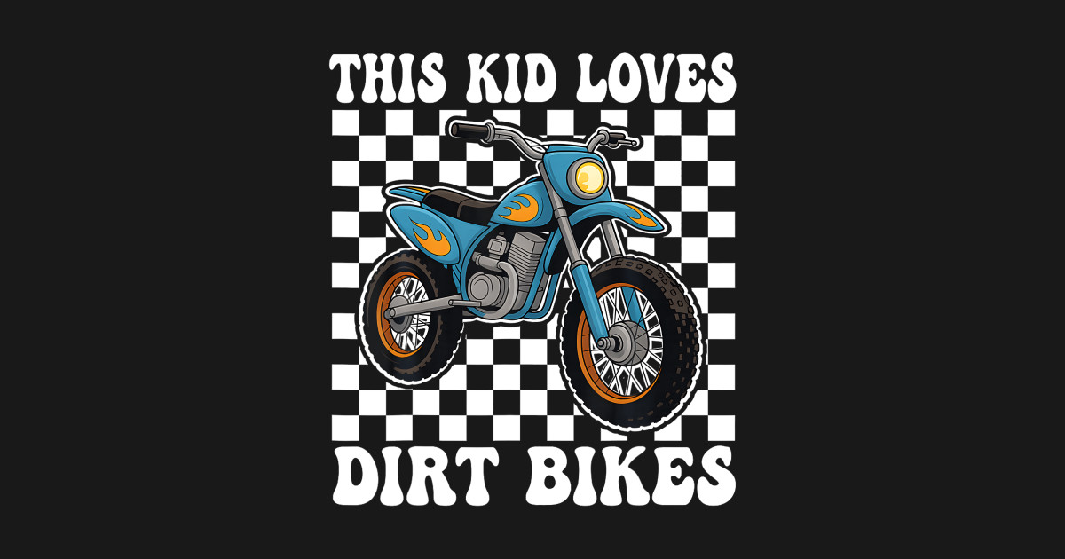 This Loves Dirt Bikes Motocross Dirt Bike - Dirt Bike Kids - T-Shirt ...