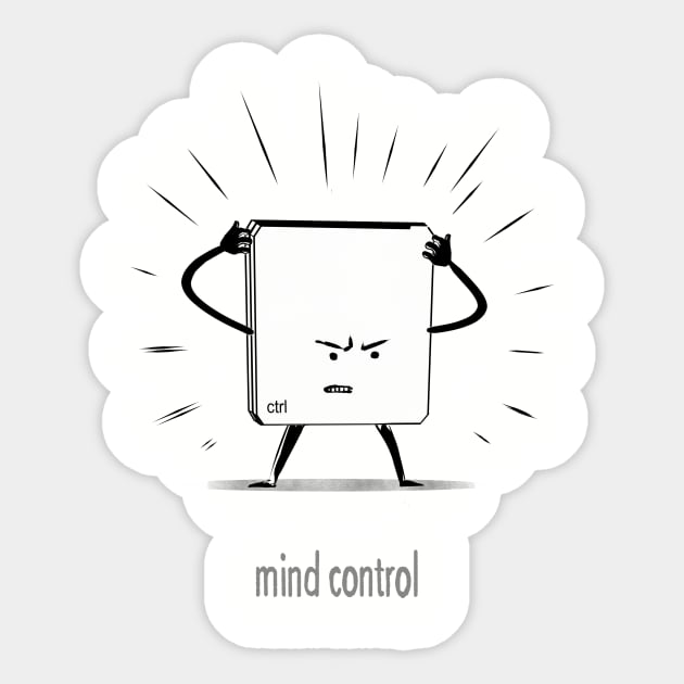 mind control - Funny - Sticker | TeePublic
