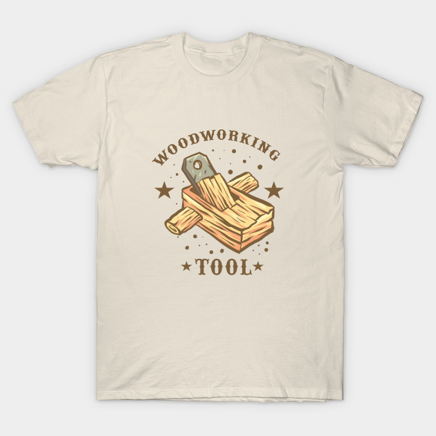 woodworking - Woodworking - T-Shirt | TeePublic