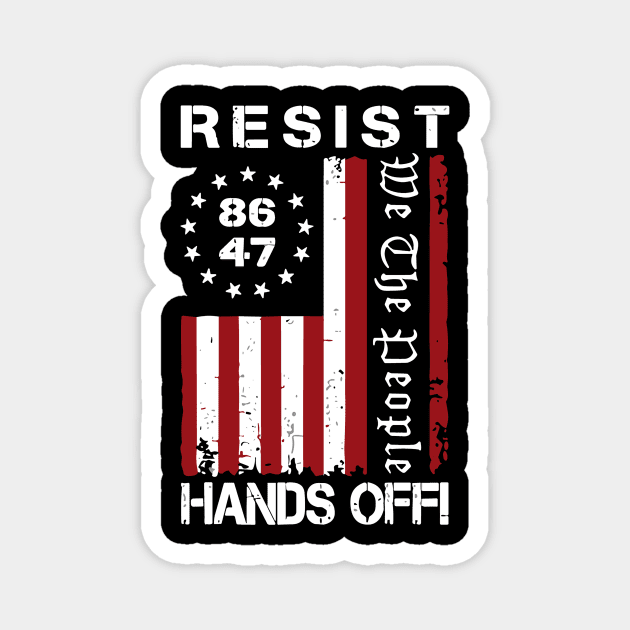 Resist Hands Off Retro Protest 8647 86 47 Flag Protest - Resist Hands ...