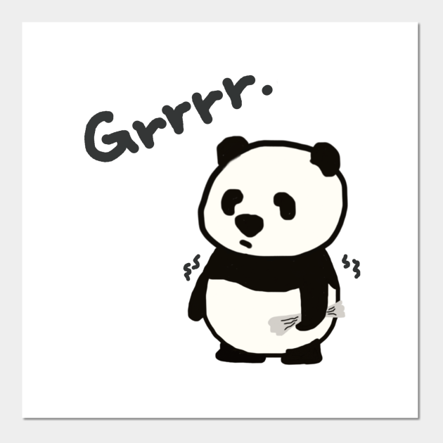 Grrrr. Panda is growling.. - Grrrr - Posters and Art Prints | TeePublic
