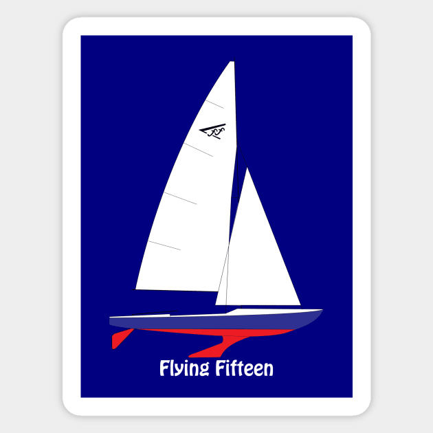 Flying Fifteen Sailboat - Flying Fifteen Sailboat - Sticker | TeePublic