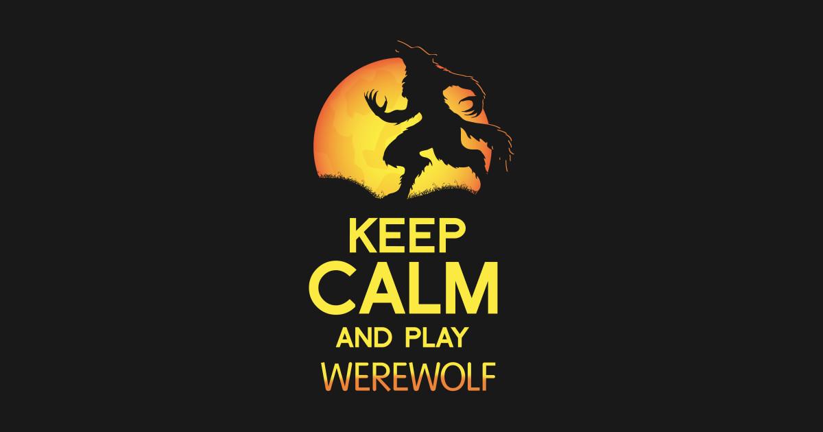 Keep Calm and Play Werewolf Board Game Graphic - Tabletop Gaming ...