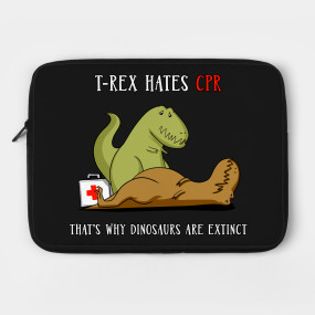 T-Rex Hates CPR That's Why Dinosaurs Are Extinct - T Rex - T-Shirt ...