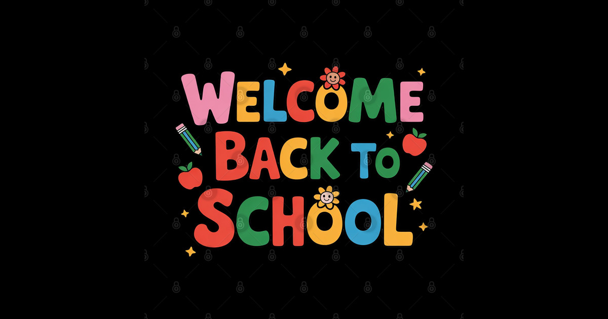 Welcome Back To School Teachers Kids Back To School - Welcome Back To ...