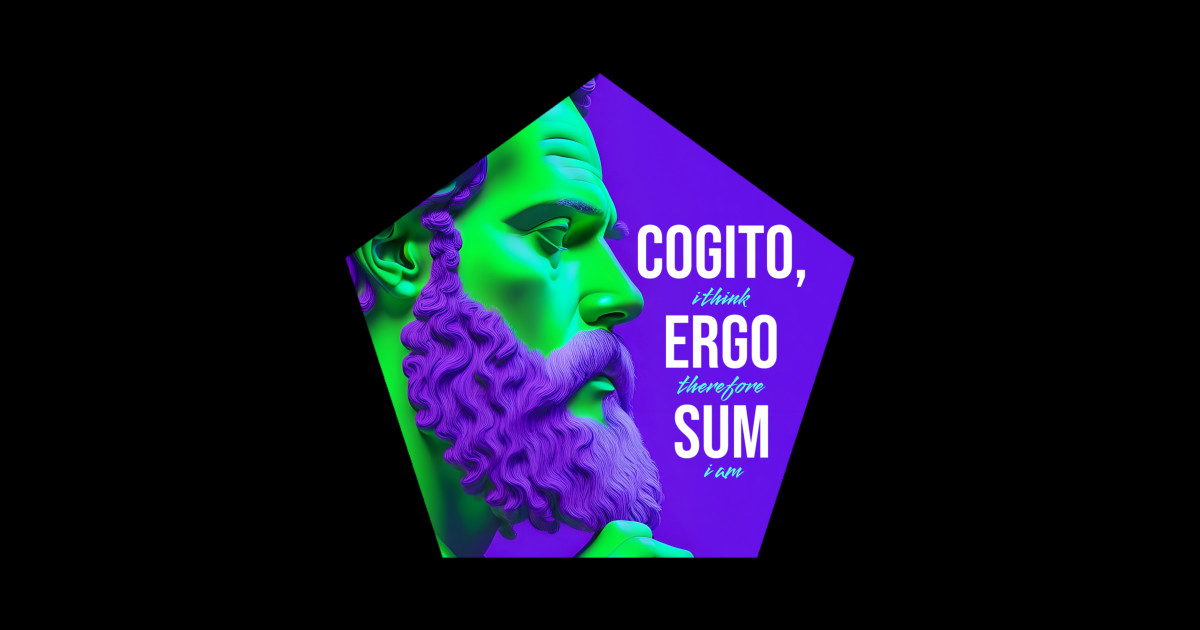 Cognito Ergo Sum - Philosophy - Sticker | TeePublic