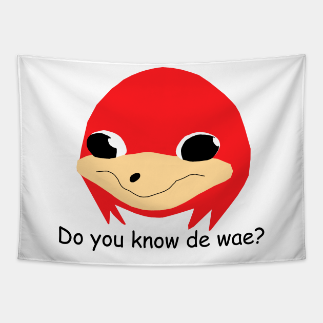 Do you know de wae? - De Wae - Tapestry | TeePublic
