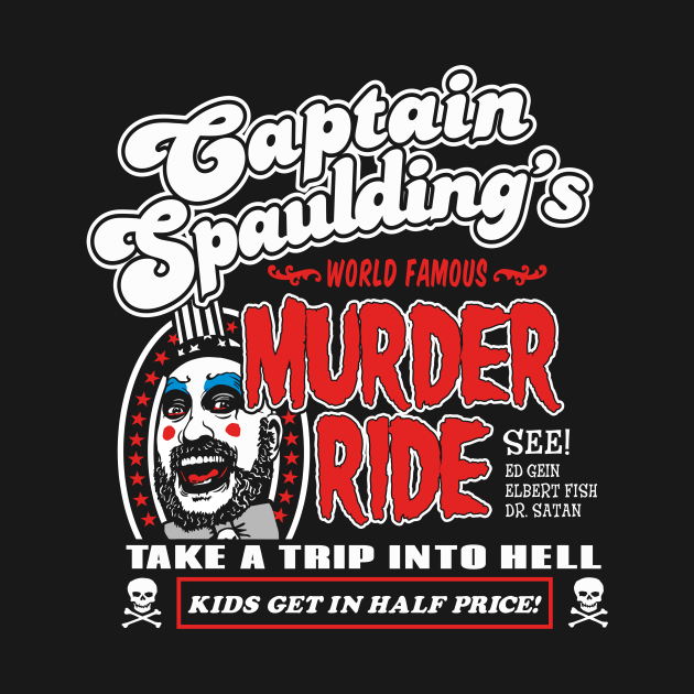 Captain Spaulding Murder Ride - Mashup - T-Shirt | TeePublic