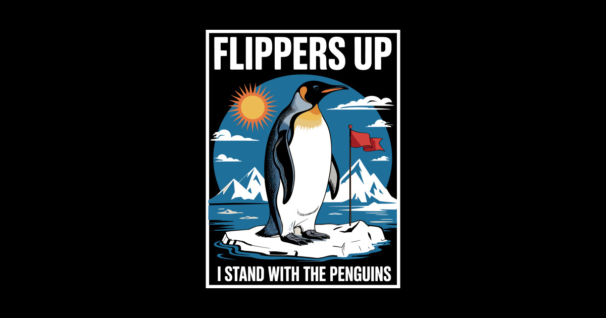 Flippers Up I Stand With The Penguins, Cute Penguin Lover - Flippers Up ...
