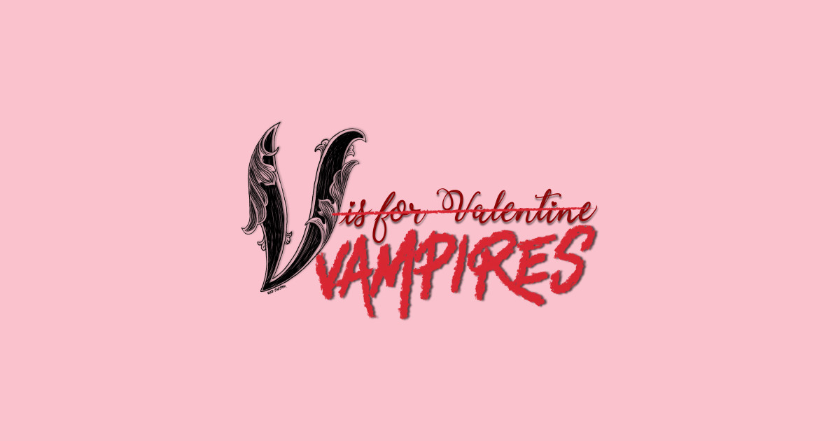 V is for Vampire - Vampire - T-Shirt | TeePublic